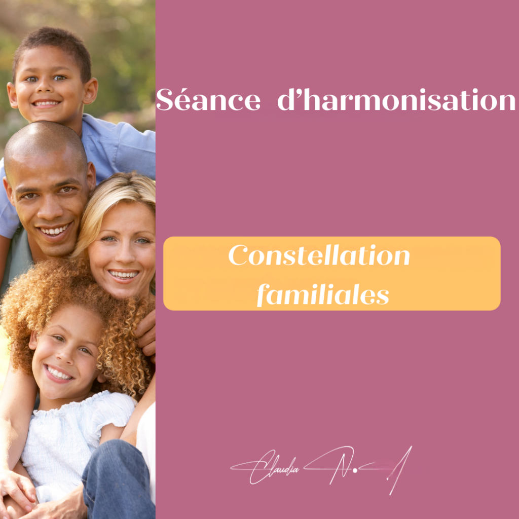 Cercle d'Energie | Séance d’harmonisation – Constellation familiale